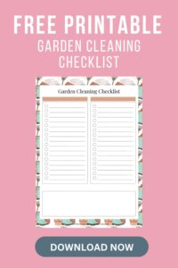 FREE Printable Garden Cleaning Checklist - My Printable Home